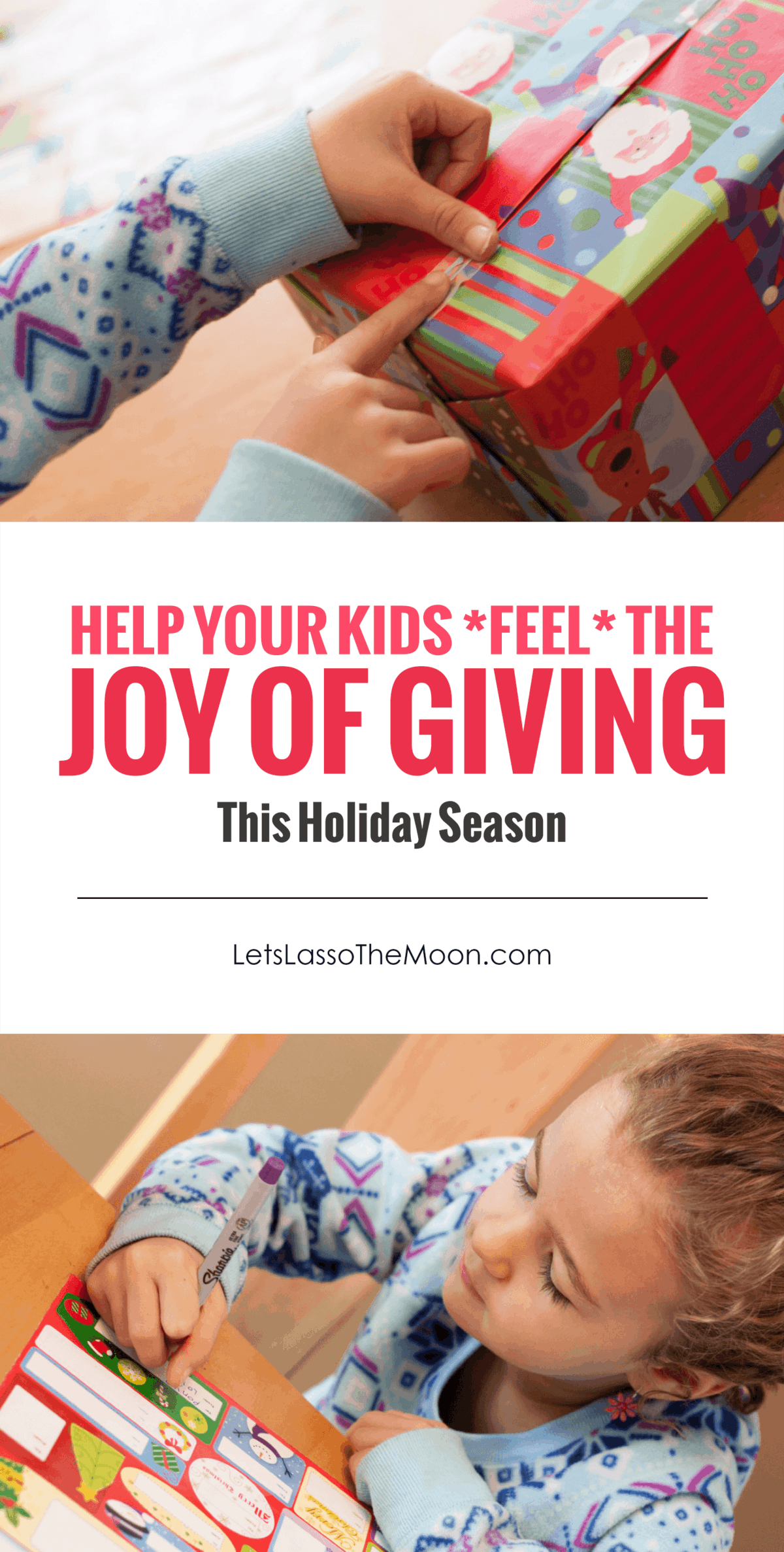 5 Tips That Will Help Your Kids FEEL The Joy of Giving - Lasso The Moon