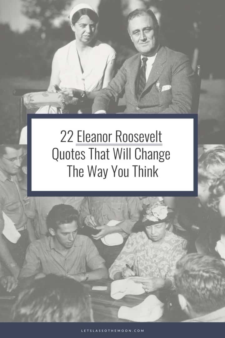 22 Powerful Eleanor Roosevelt Quotes